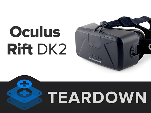 Teardown Oculus Rift Development Kit 2 - CocaTech